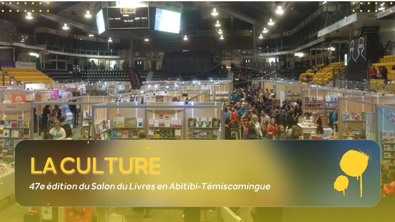 MédiAT | La 47e édition du Salon du Livre de l’Abitibi-Témiscamingue…